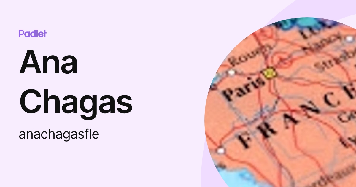 Ana Chagas (anachagasfle) profile | Padlet