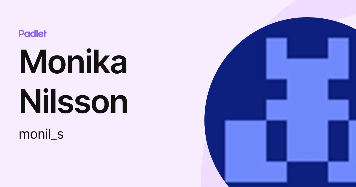 Monika Nilsson (monil_s) profile | Padlet