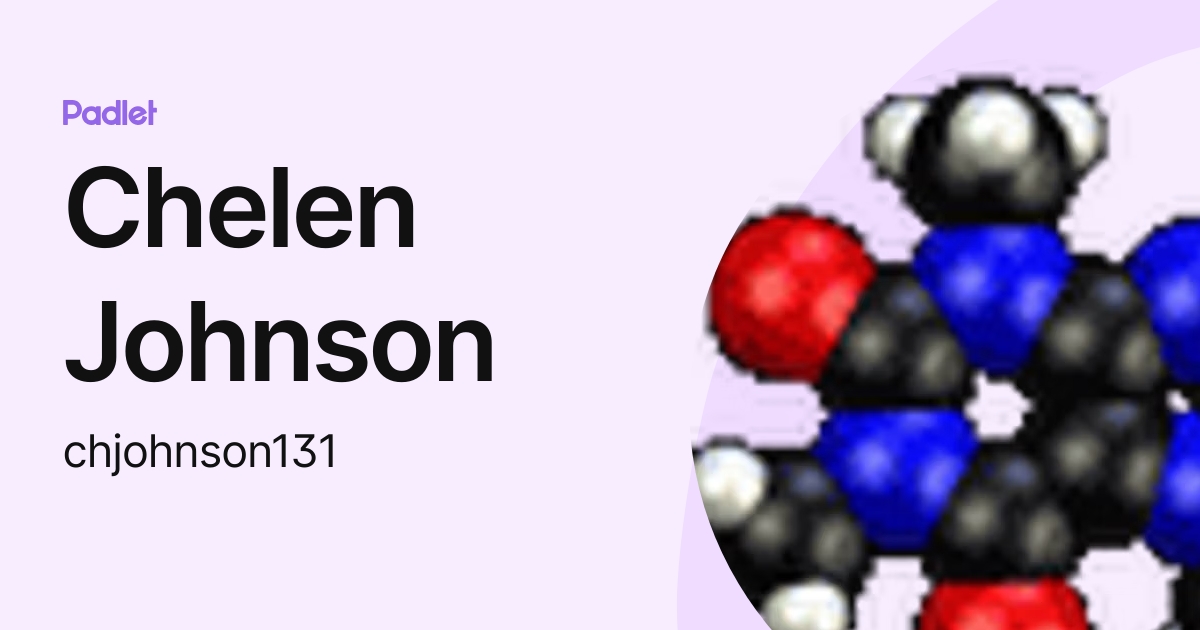 Chelen Johnson (chjohnson131) profile | Padlet