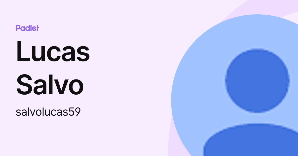 Lucas Salvo (salvolucas59) profile | Padlet