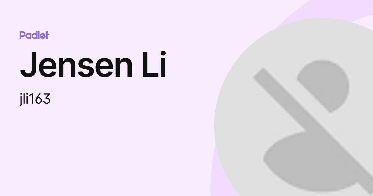 Jensen Li (jli163) profile | Padlet