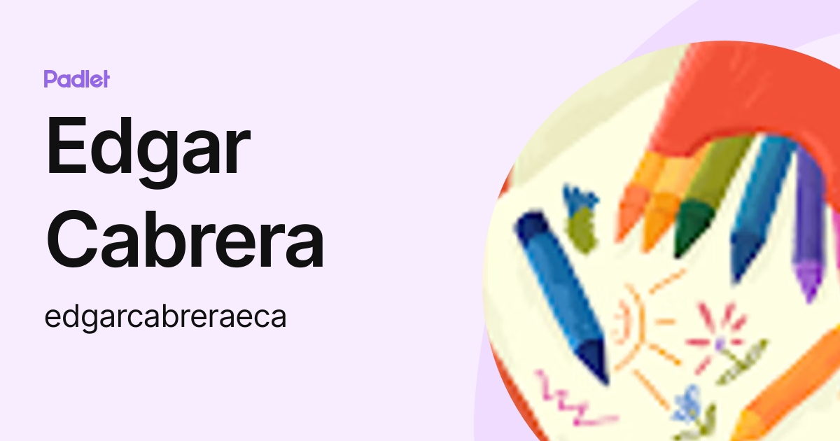 Edgar Cabrera (edgarcabreraeca) profile | Padlet