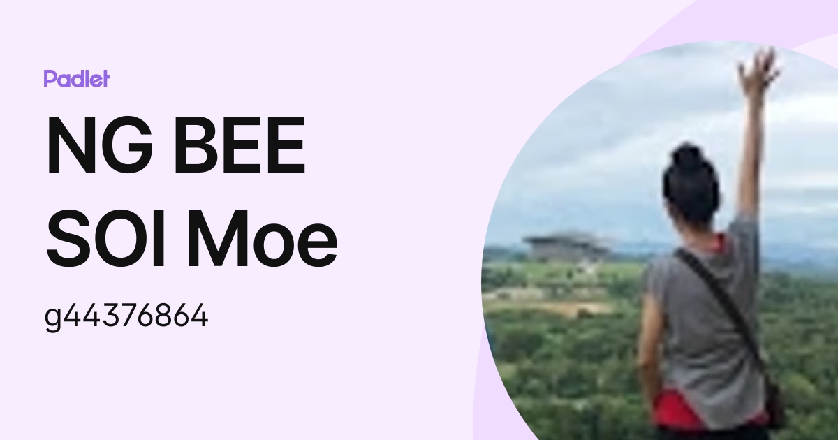 NG BEE SOI Moe (g44376864) profile | Padlet
