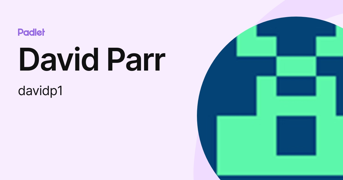 David Parr (davidp1) profile | Padlet