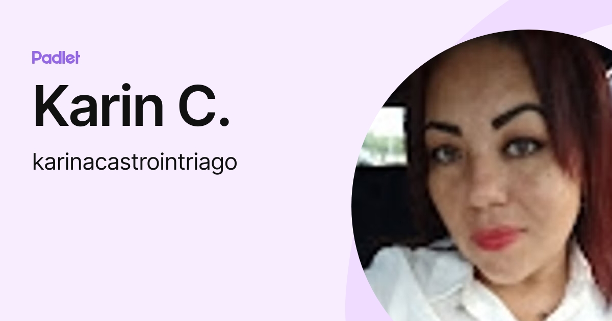 Karin C. (karinacastrointriago) profile | Padlet