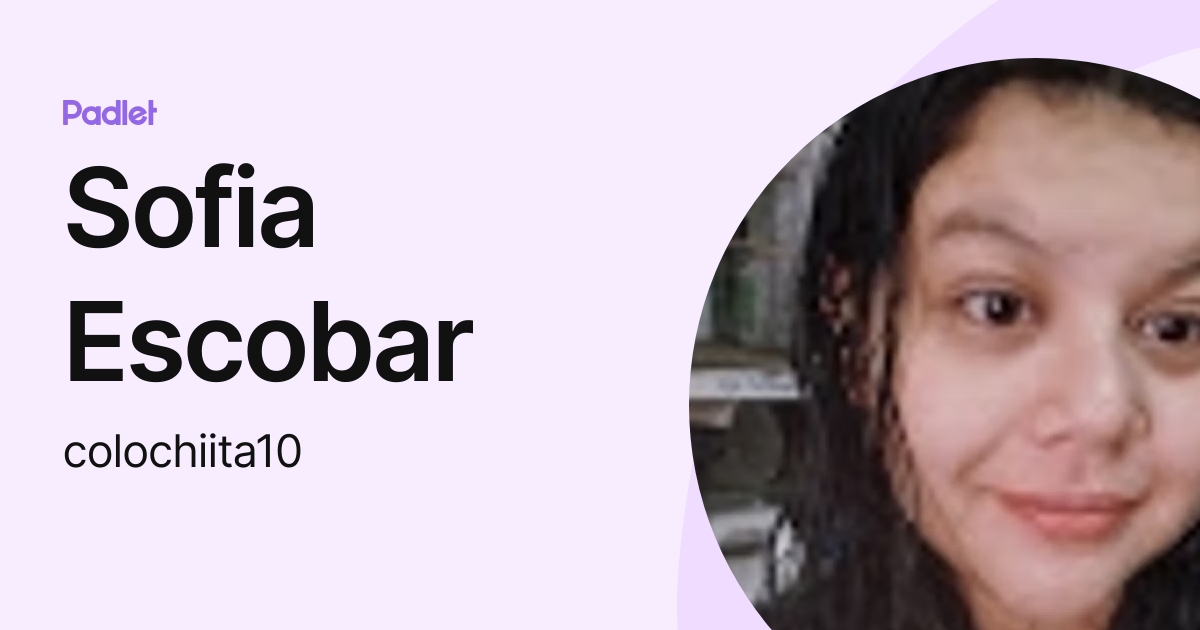 Sofia Escobar (colochiita10) profile | Padlet