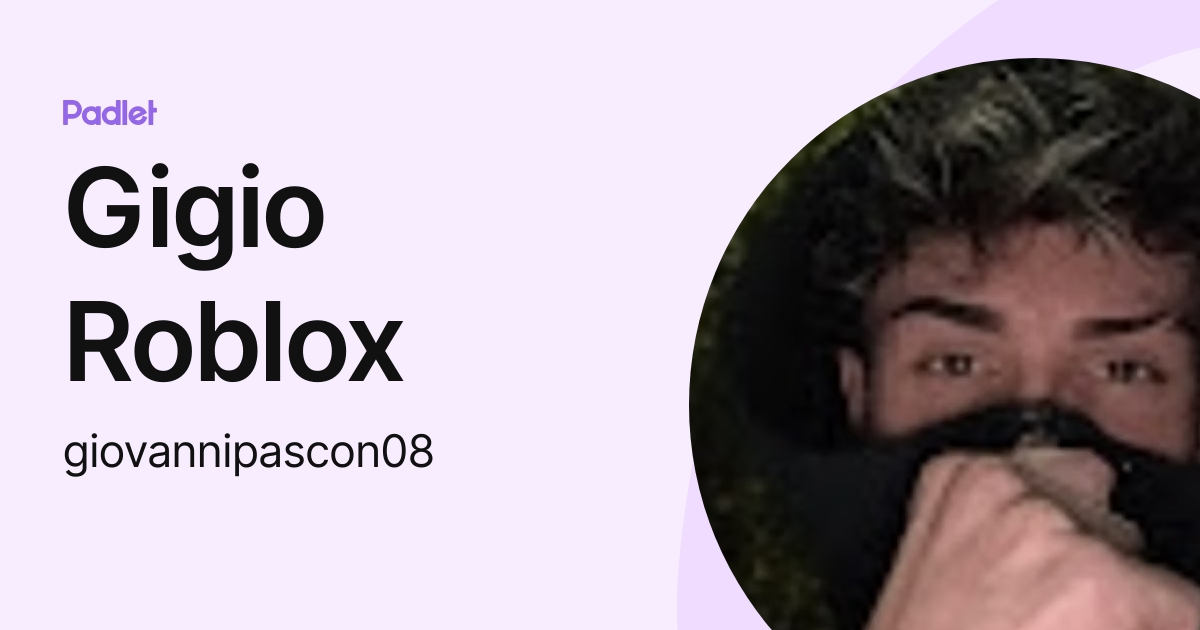 Gigio Roblox (giovannipascon08) profile | Padlet