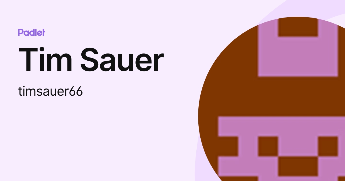 Tim Sauer (timsauer66) profile | Padlet