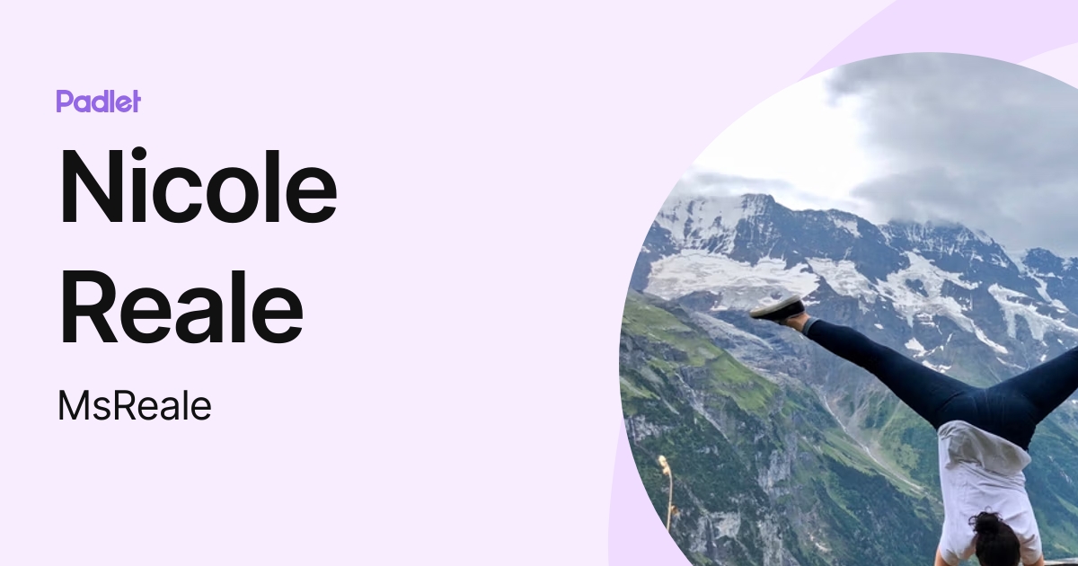 Nicole Reale (MsReale) profile | Padlet