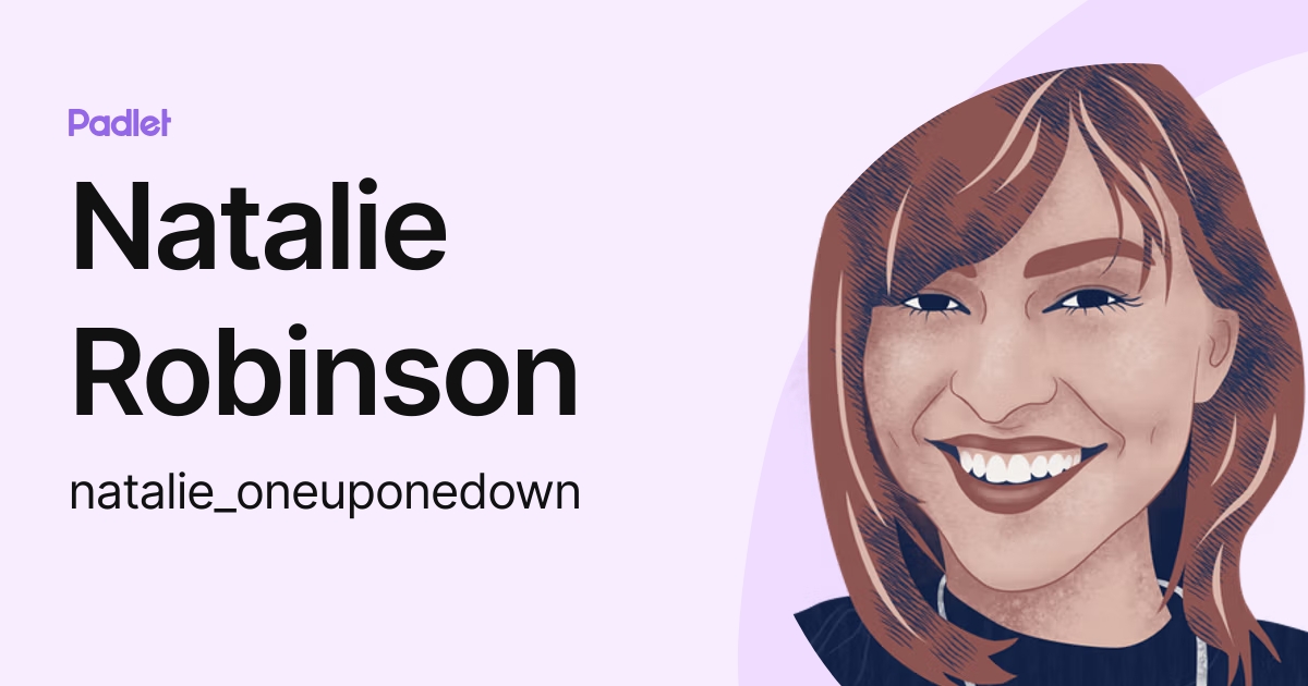 Natalie Robinson (natalie_oneuponedown) profile | Padlet