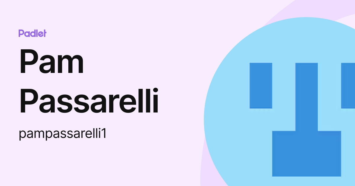 Pam Passarelli (pampassarelli1) profile | Padlet
