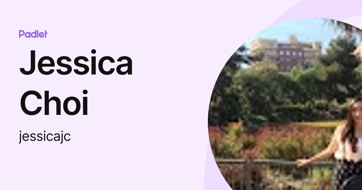 Jessica Choi (jessicajc) profile | Padlet