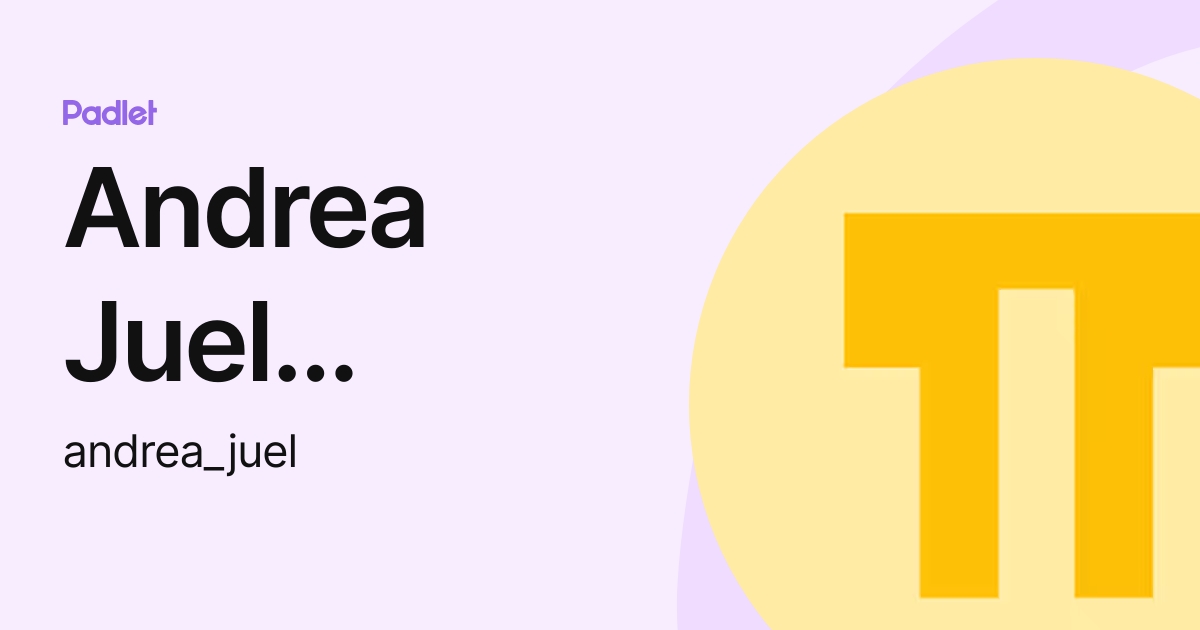 Andrea Juel Rosdahl (andrea_juel) profile | Padlet