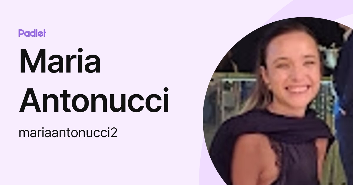 Maria Antonucci (mariaantonucci2) profile | Padlet
