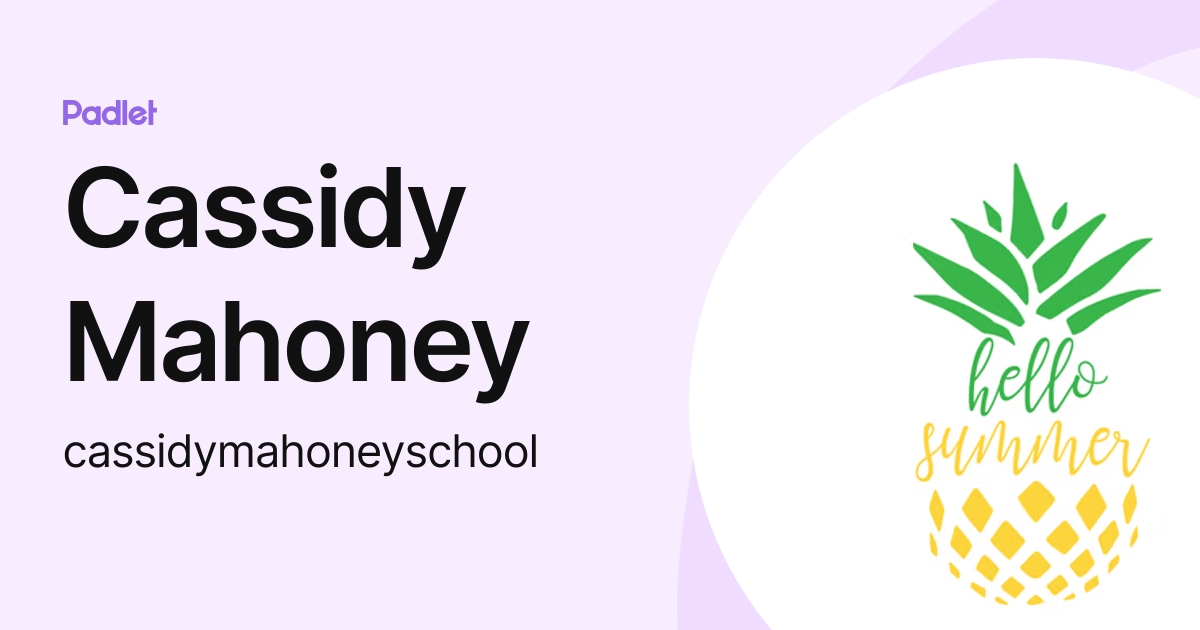 Cassidy Mahoney (cassidymahoneyschool) profile | Padlet