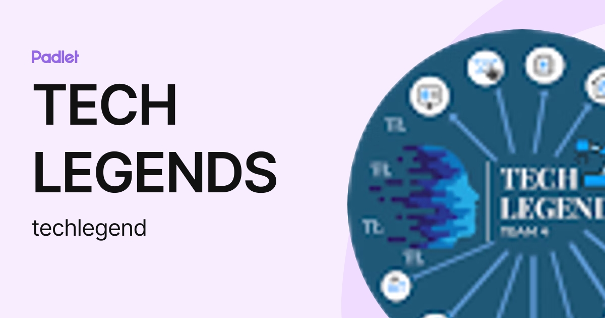 TECH LEGENDS (techlegend) profile | Padlet