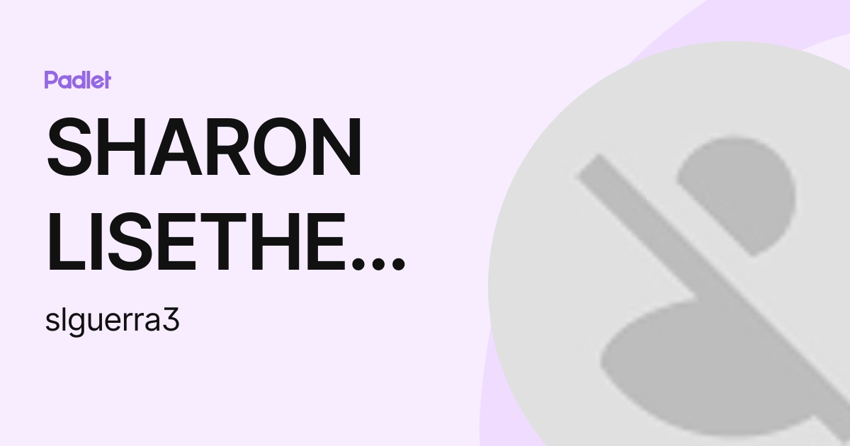 SHARON LISETHE GUERRA ROSADO (slguerra3) profile | Padlet