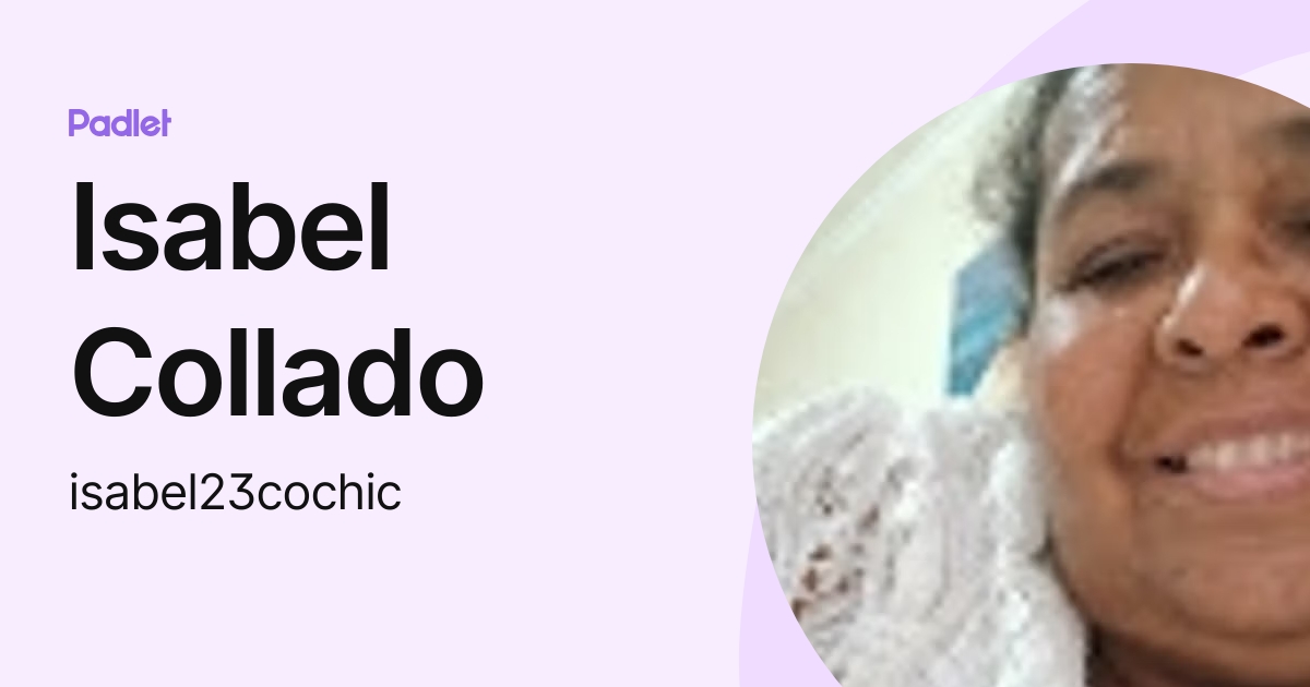 Isabel Collado (isabel23cochic) profile | Padlet
