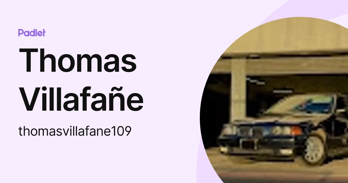 Thomas Villafañe (thomasvillafane109) perfil | Padlet