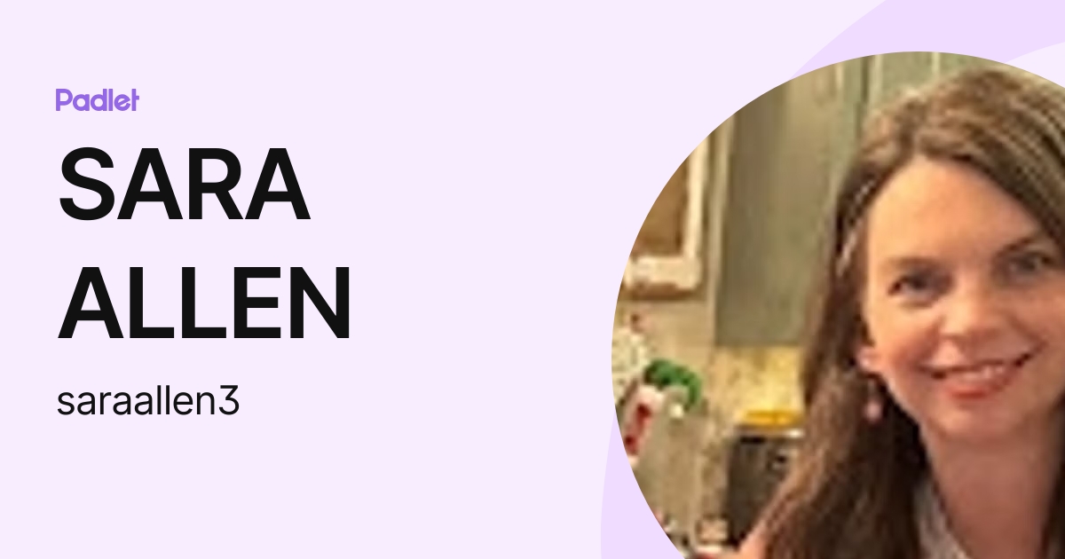 SARA ALLEN (saraallen3) profile | Padlet