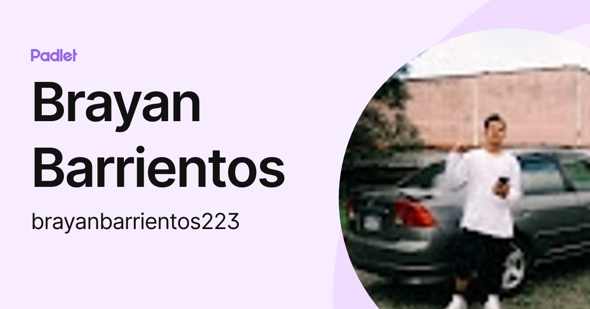 Brayan Barrientos (brayanbarrientos223) profile | Padlet