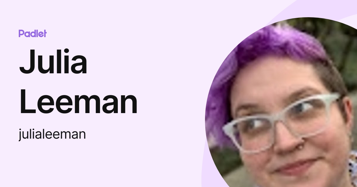 Julia Leeman (julialeeman) profile | Padlet