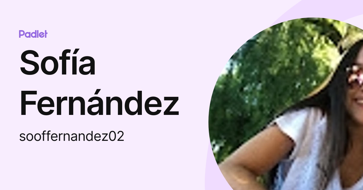 Sofía Fernández (sooffernandez02) profile | Padlet