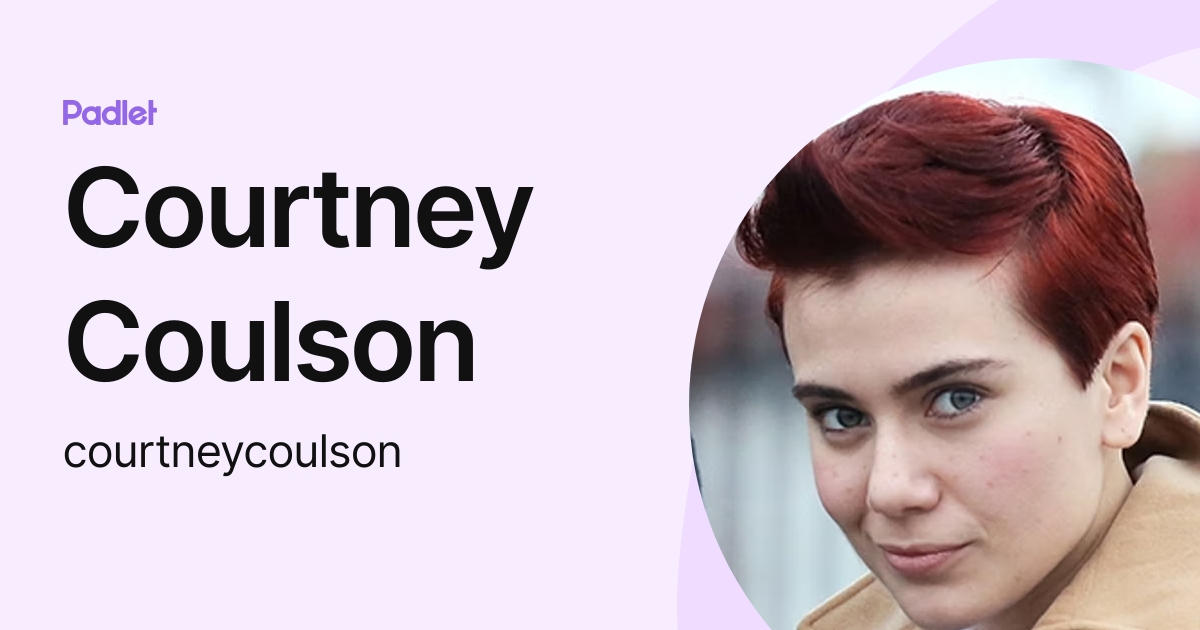 Courtney Coulson (courtneycoulson) profile | Padlet