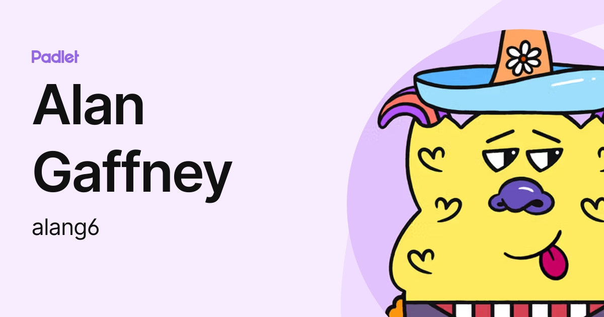 Alan Gaffney (alang6) profile | Padlet