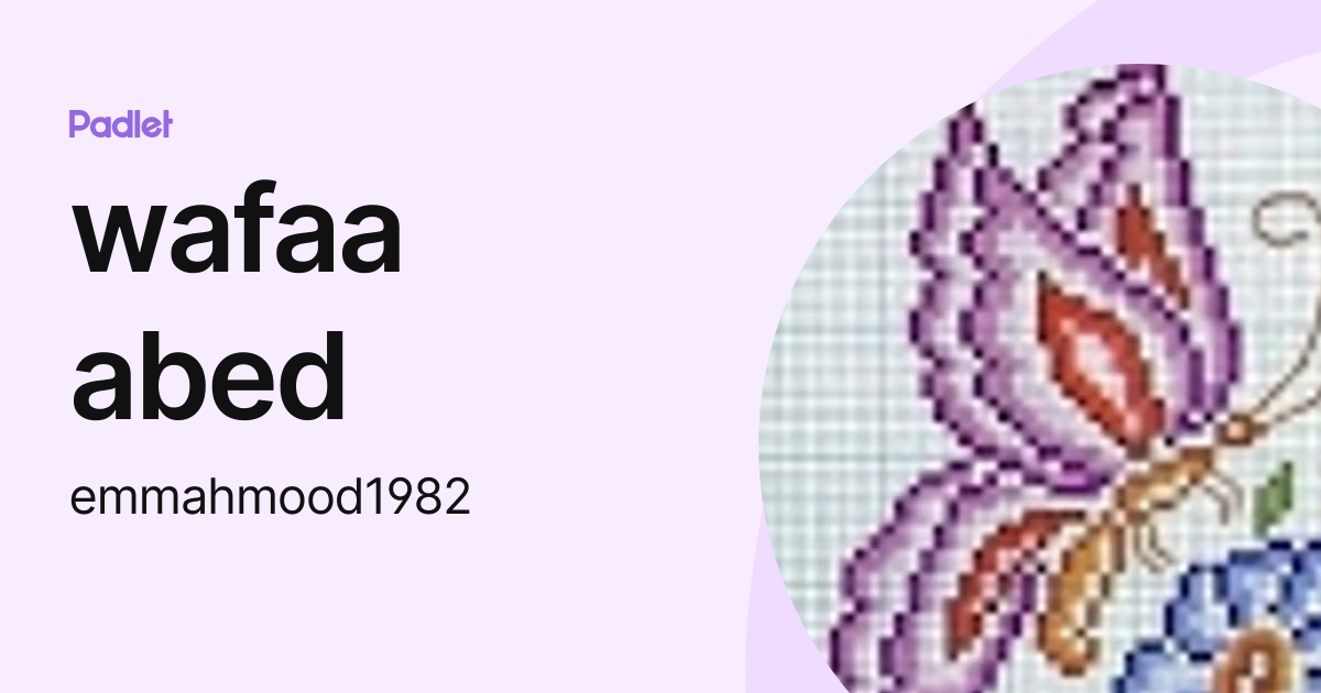 wafaa abed (emmahmood1982) profile | Padlet