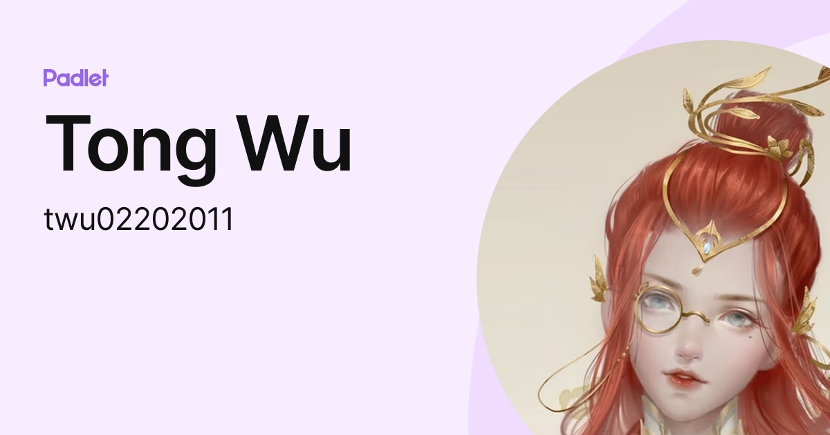 Tong Wu (TongWu) profile | Padlet
