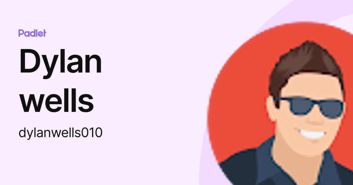 Dylan wells (dylanwells010) profile | Padlet