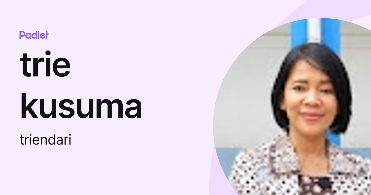 trie kusuma (triendari) profile | Padlet