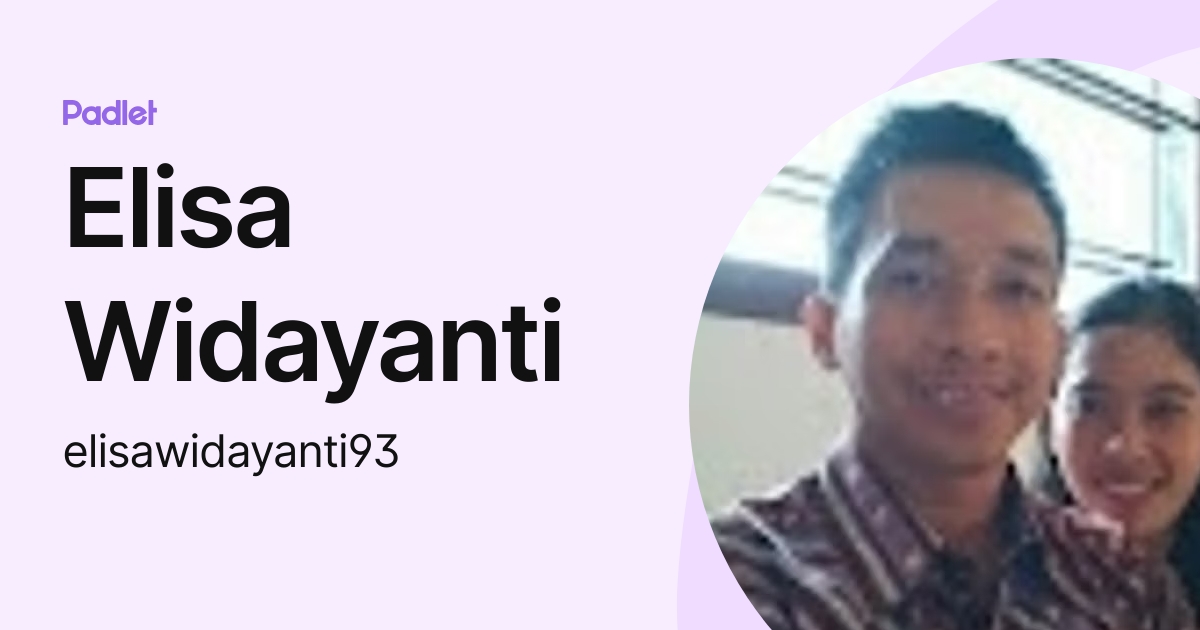 Elisa Widayanti (elisawidayanti93) profile | Padlet