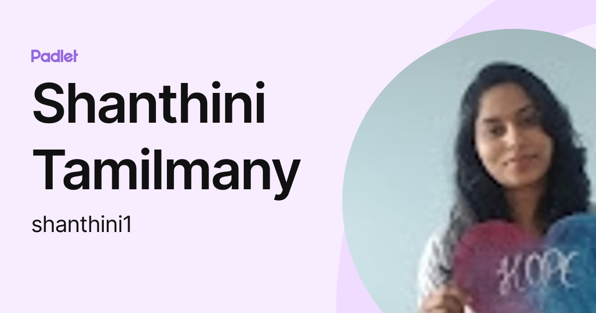 Shanthini Tamilmany (shanthini1) profile | Padlet