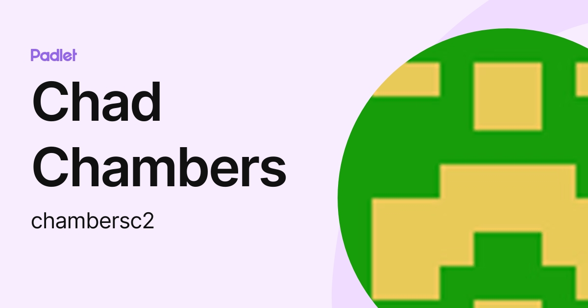 Chad Chambers (chambersc2) profile | Padlet