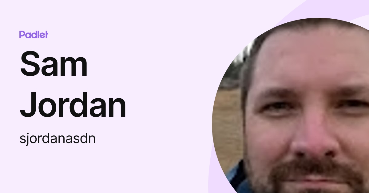 Sam Jordan (sjordanasdn) profile | Padlet