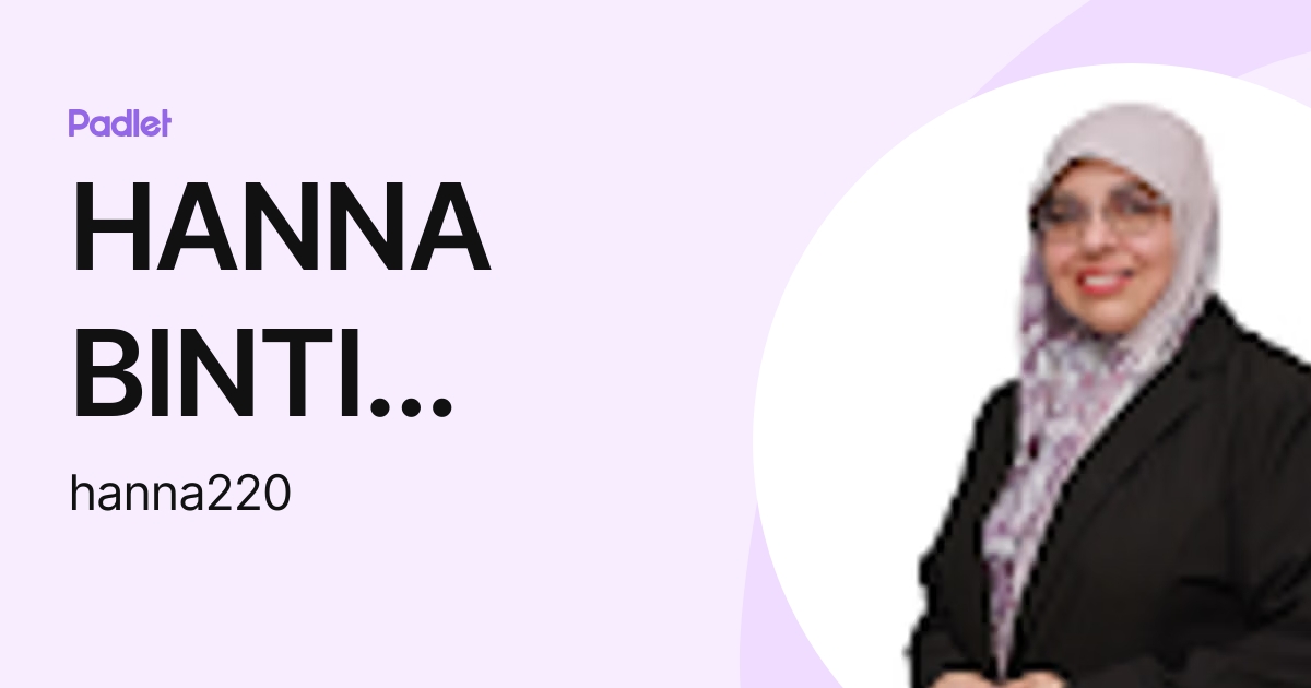 Hanna Binti Ambaras Khan Econ Hanna220 Profile Padlet