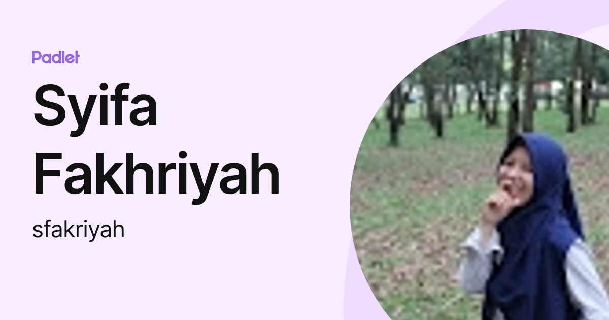 Syifa Fakhriyah (sfakriyah) profile | Padlet
