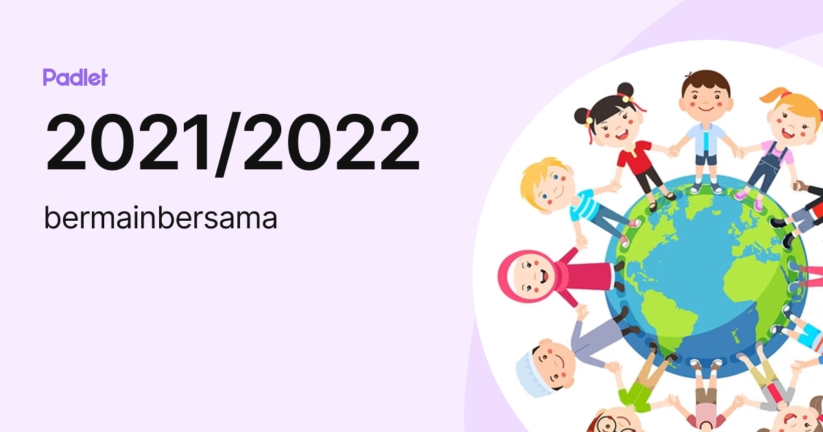 2021/2022 (bermainbersama) profile | Padlet