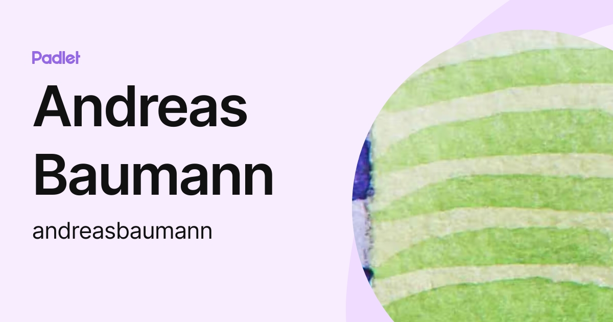 Andreas Baumann (andreasbaumann) profile | Padlet