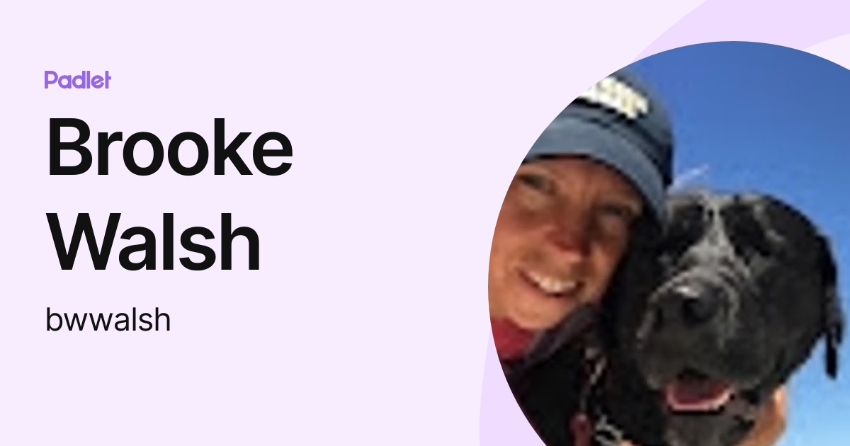 Brooke Walsh (bwwalsh) profile | Padlet