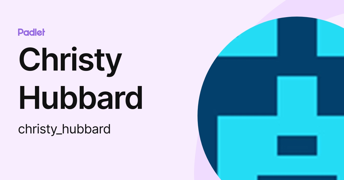 Christy Hubbard (christy_hubbard) profile | Padlet