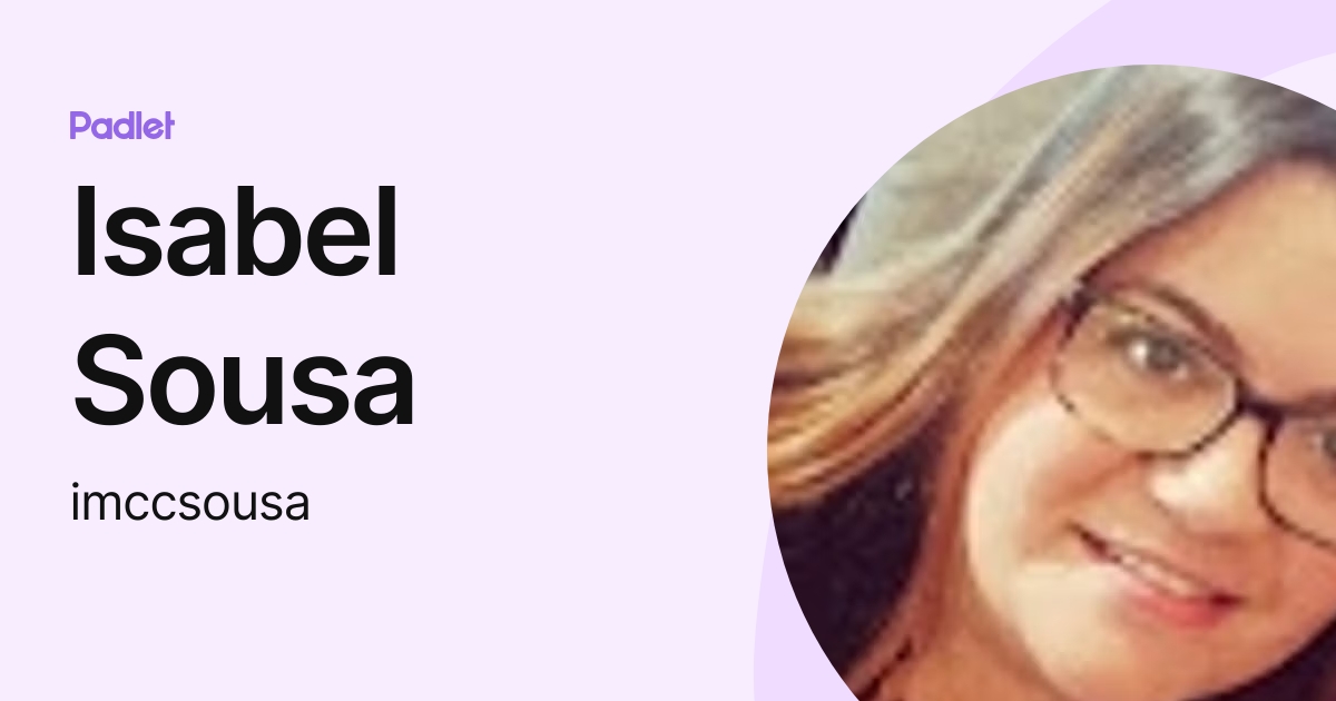 Isabel Sousa (imccsousa) profile | Padlet