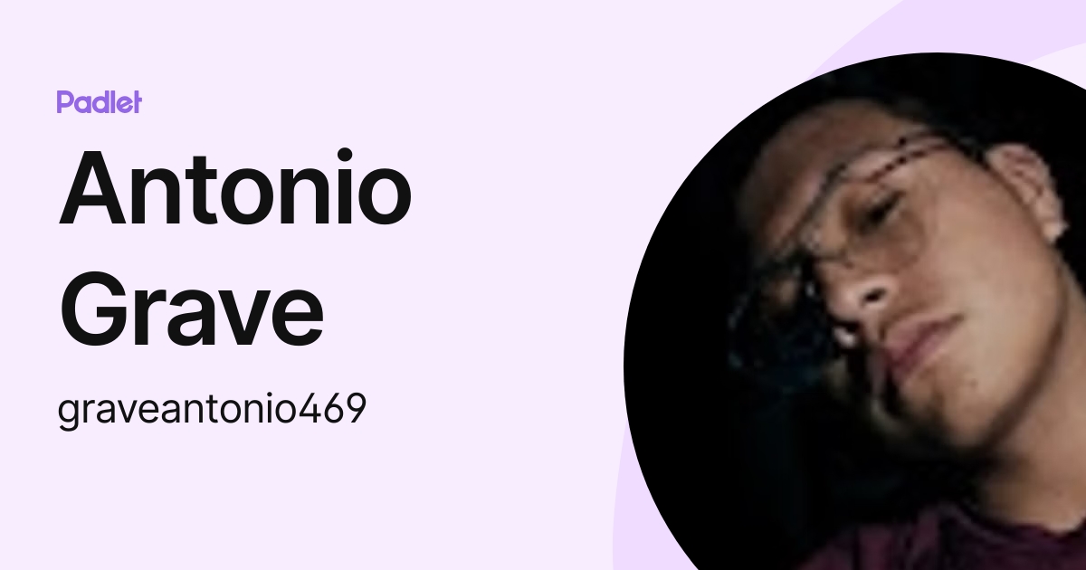Antonio Grave (graveantonio469) perfil | Padlet