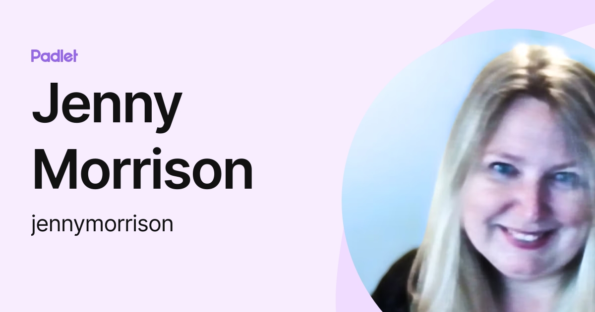 Jenny Morrison (jennymorrison) profile | Padlet