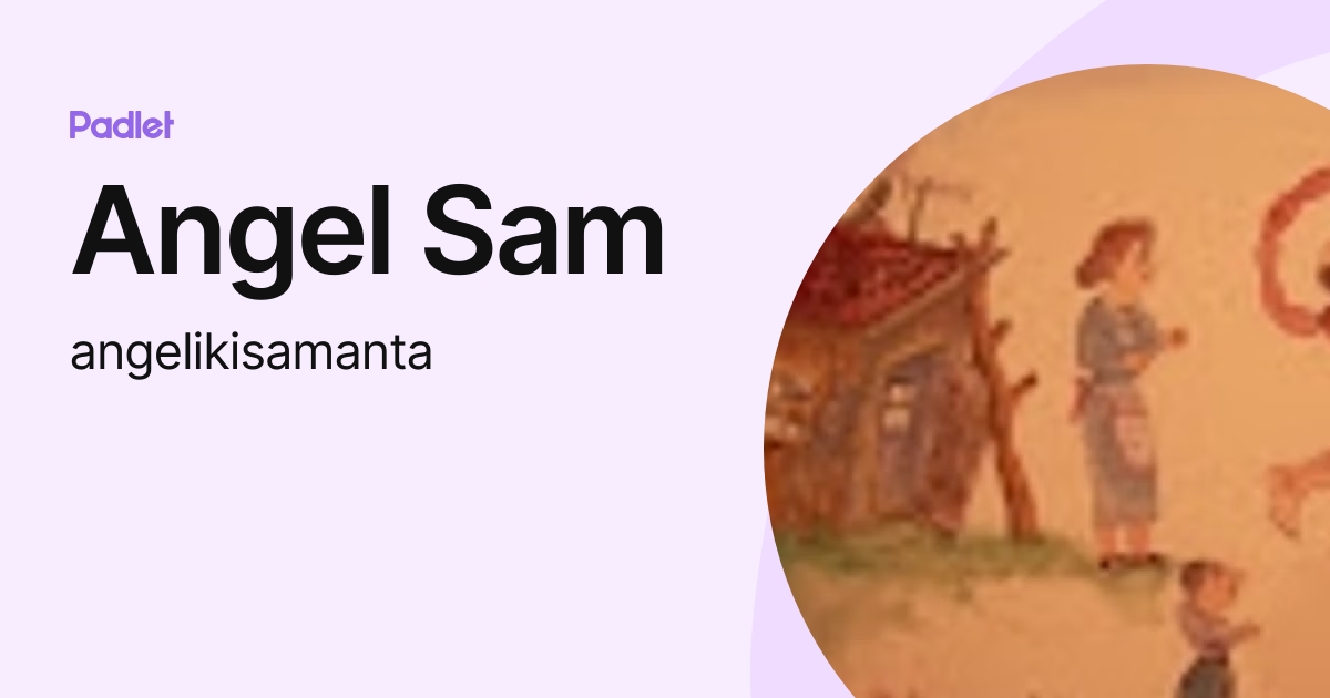 Angel Sam (angelikisamanta) profile | Padlet