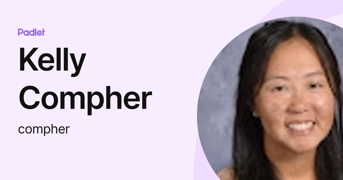 Kelly Compher (compher) profile | Padlet