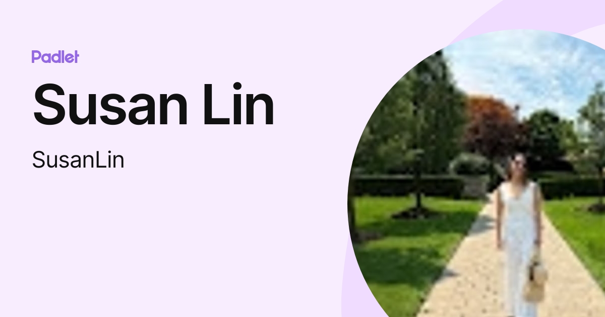 Susan Lin (SusanLin) profile | Padlet
