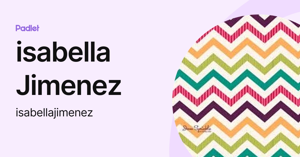 isabella Jimenez (isabellajimenez) profile | Padlet